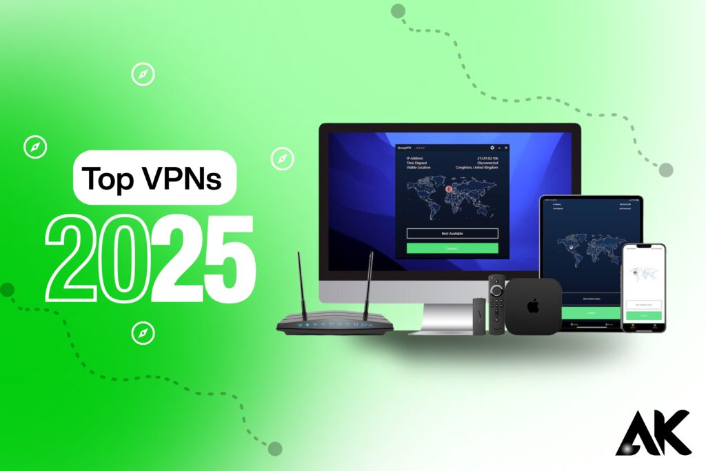 Απελευθερώστε 7 TOP VPNS 2025: Ultimate Security Guide - Παγκόσμιος Geek